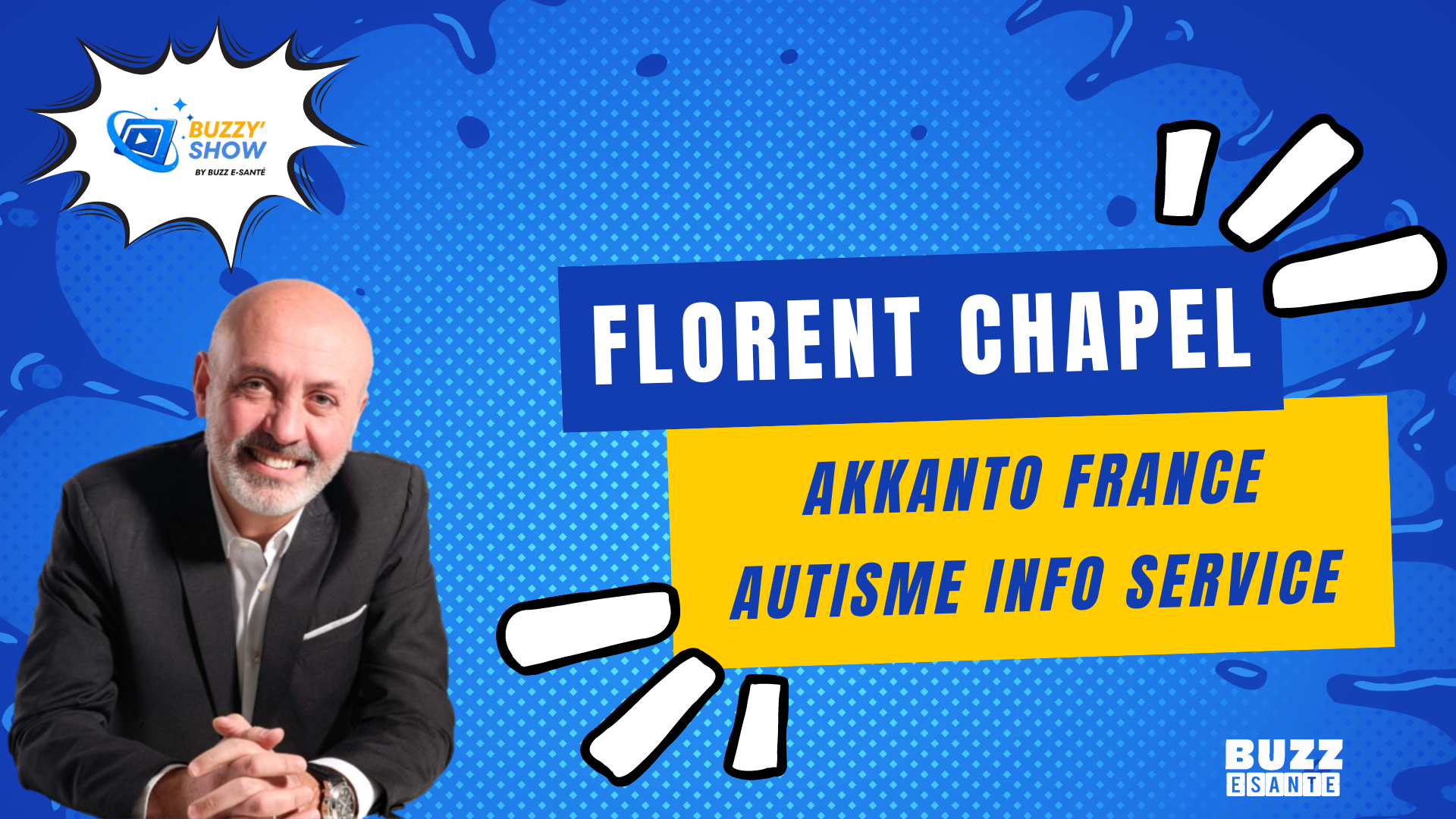 Buzzy’Show : rencontre avec Florent Chapel, un communicant engagé ...