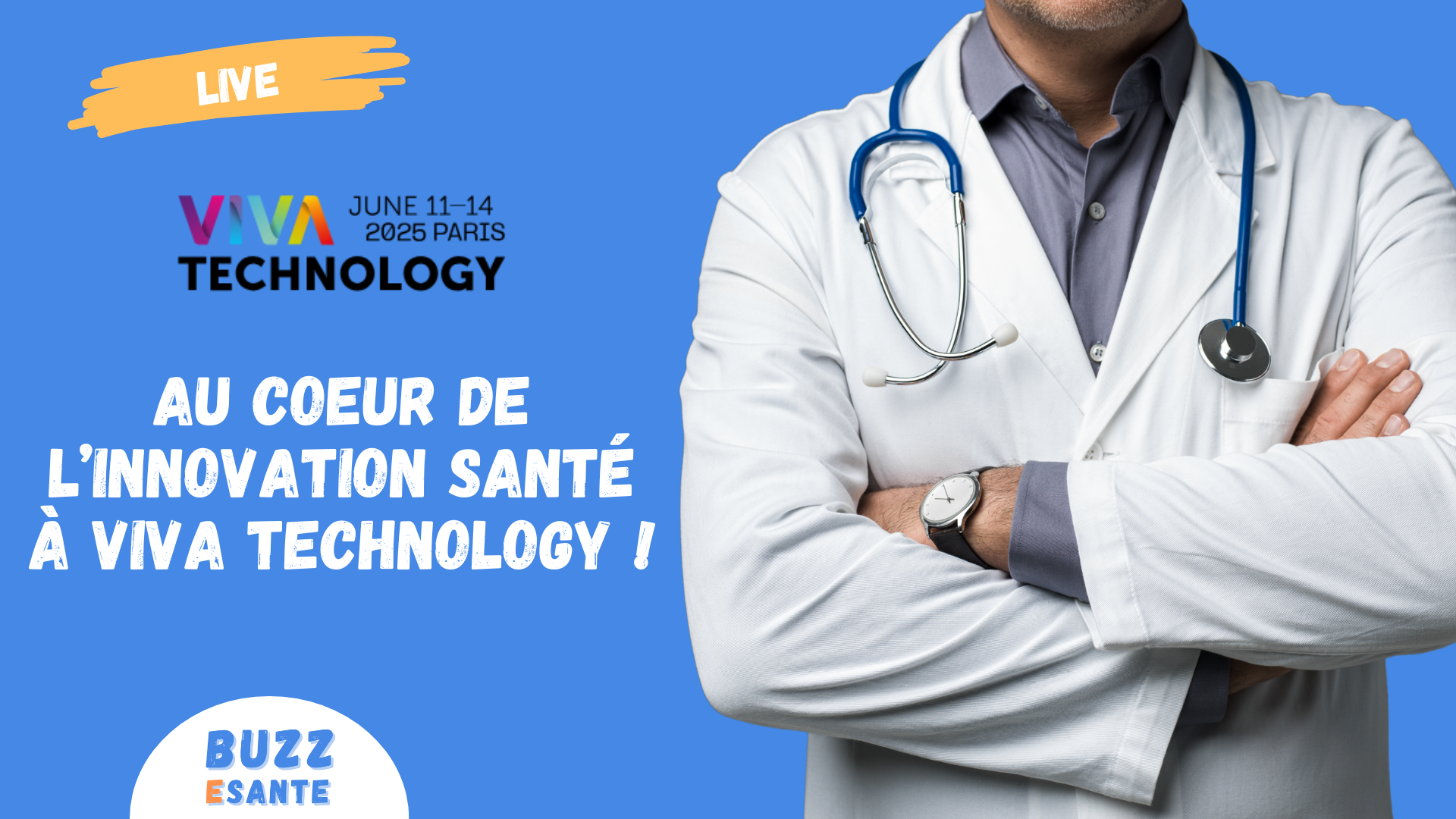 [Viva Tech 2025] Découverte des innovations santé ! - Buzz-esanté